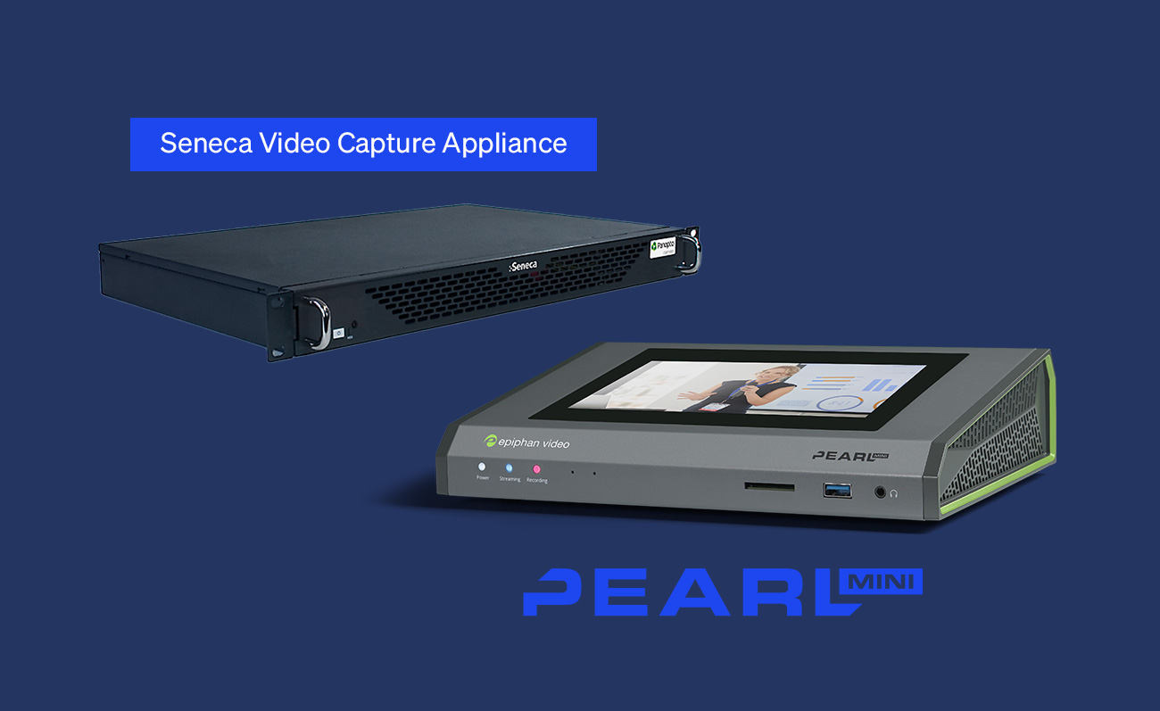 Seneca Video Capture Appliance vs Pearl Mini - Epiphan Video