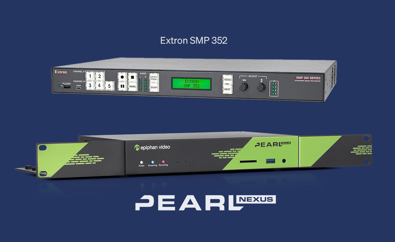 Extron SMP 352 vs Epiphan Pearl Nexus - Epiphan Video